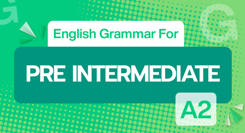 English Grammar For Pre Intermediate (A2): Ngữ pháp tiếng Anh cho người ...